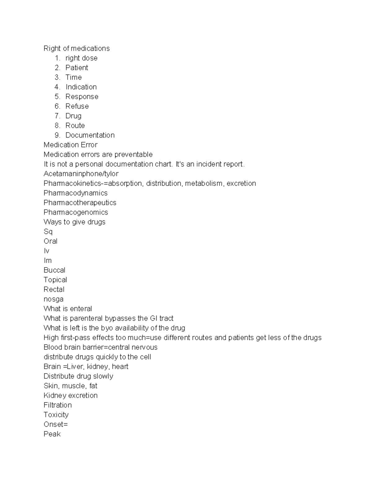 Pharm notes week 1 - Right of medications 1. right dose 2. Patient 3 ...