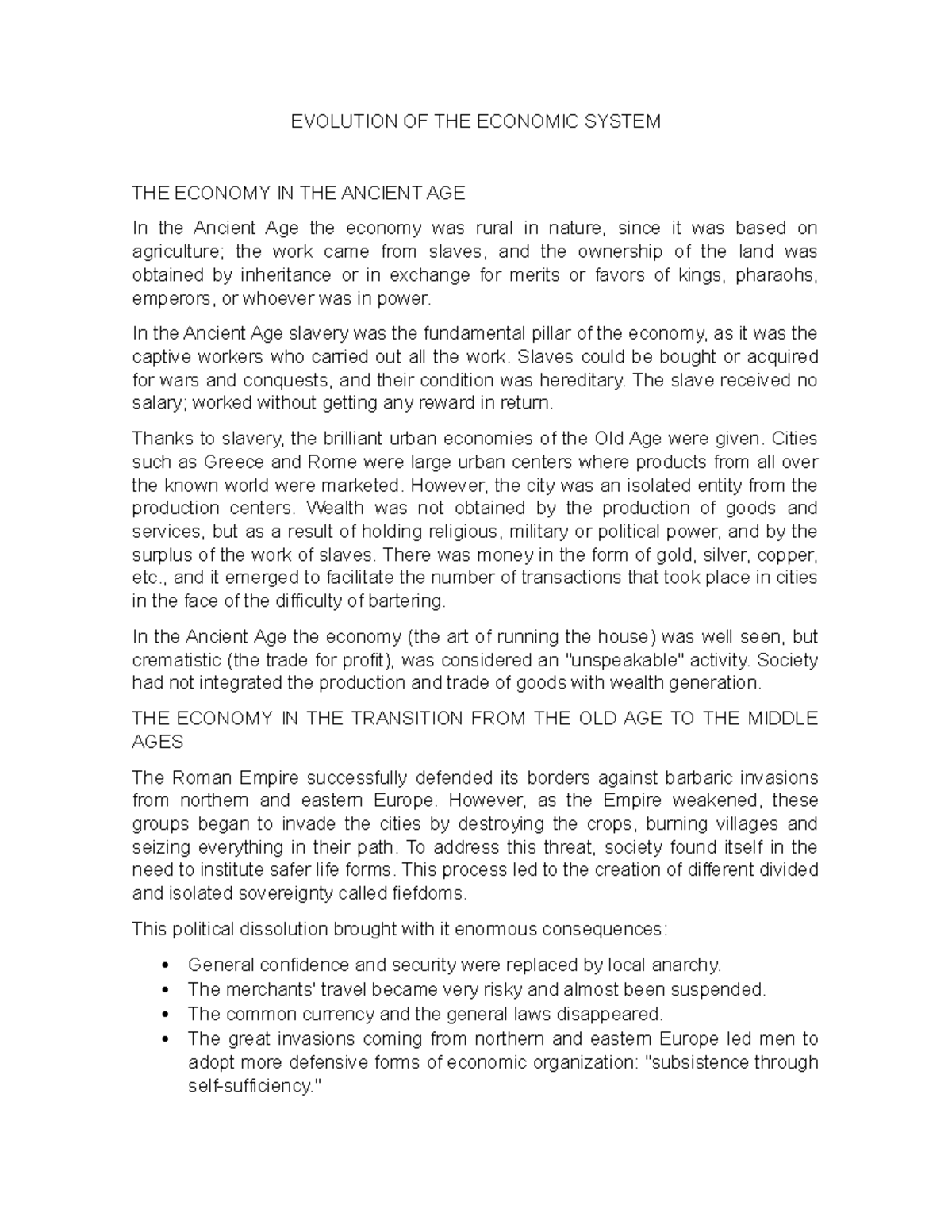 EVOLUTION OF THE ECONOMIC SYSTEM - In the Ancient Age slavery was the ...