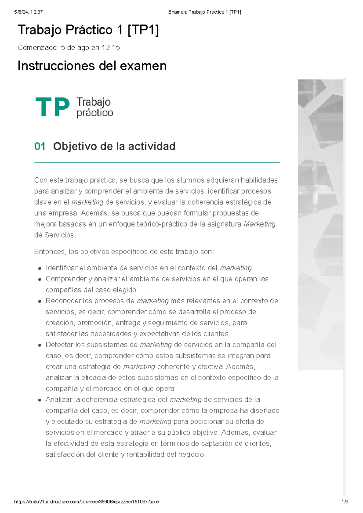 Examen Trabajo Práctico 1 [TP1] - Trabajo Práctico 1 [TP1] Comenzado: 5 de ago en 12 ...