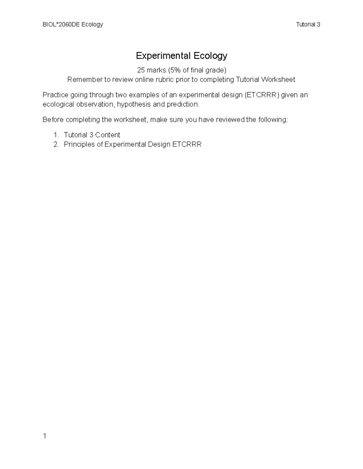 Tutorial 3 Assignment - Experimental Ecology 25 marks (5% of final ...
