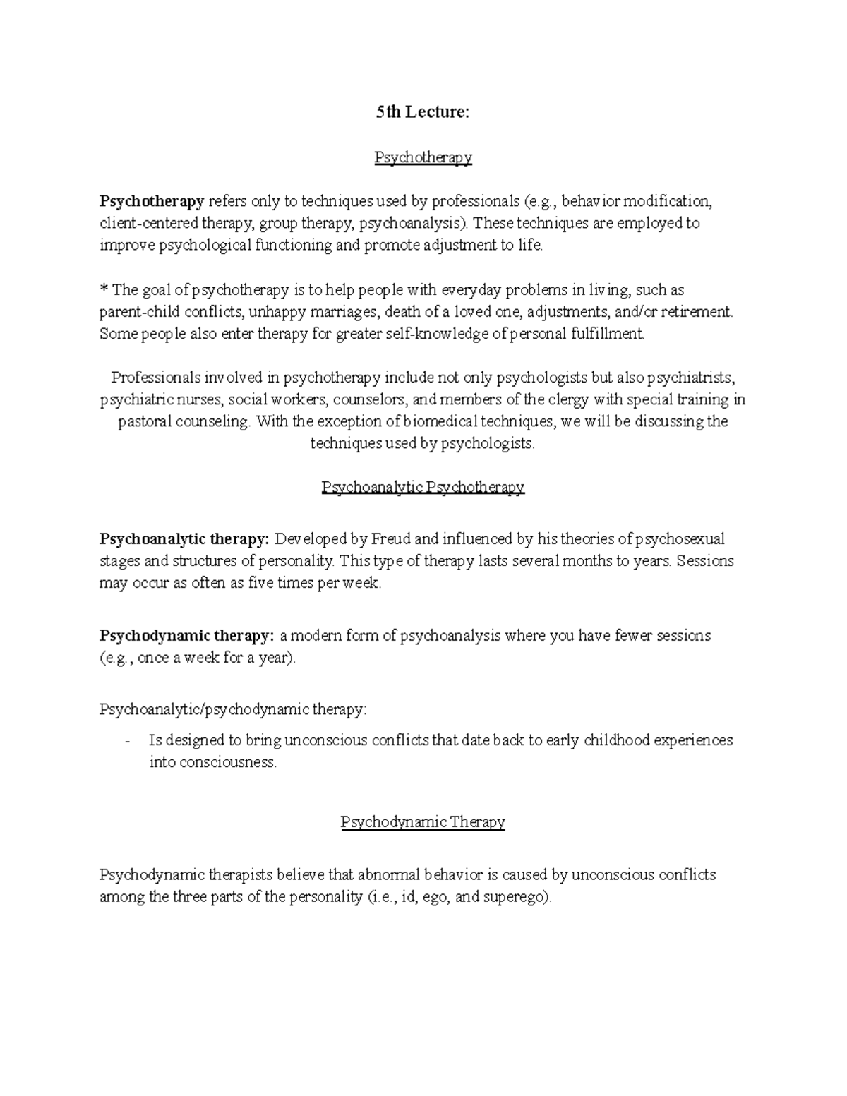 Lecture #5 - 5th Lecture: Psychotherapy Psychotherapy refers only to ...