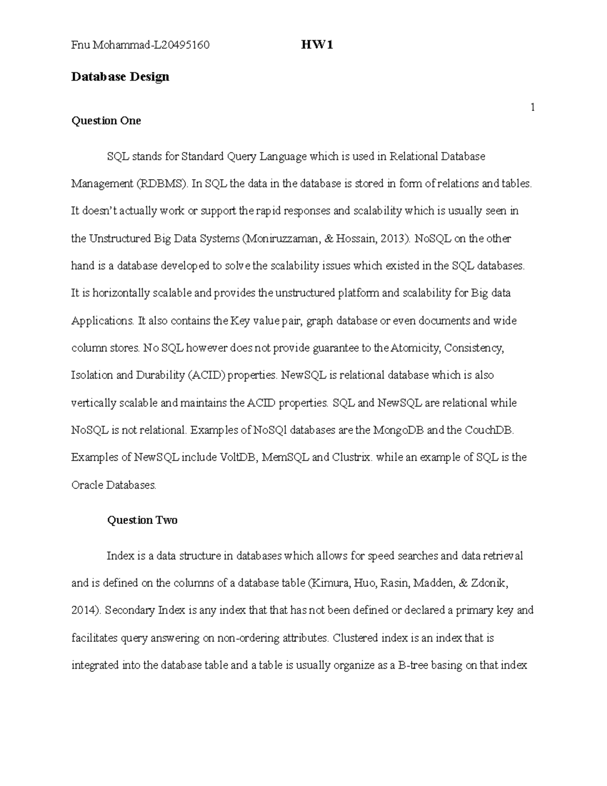 Hw1-answers - Homework - Fnu Mohammad-L20495160 HW Database Design Question One 1 SQL stands for ...