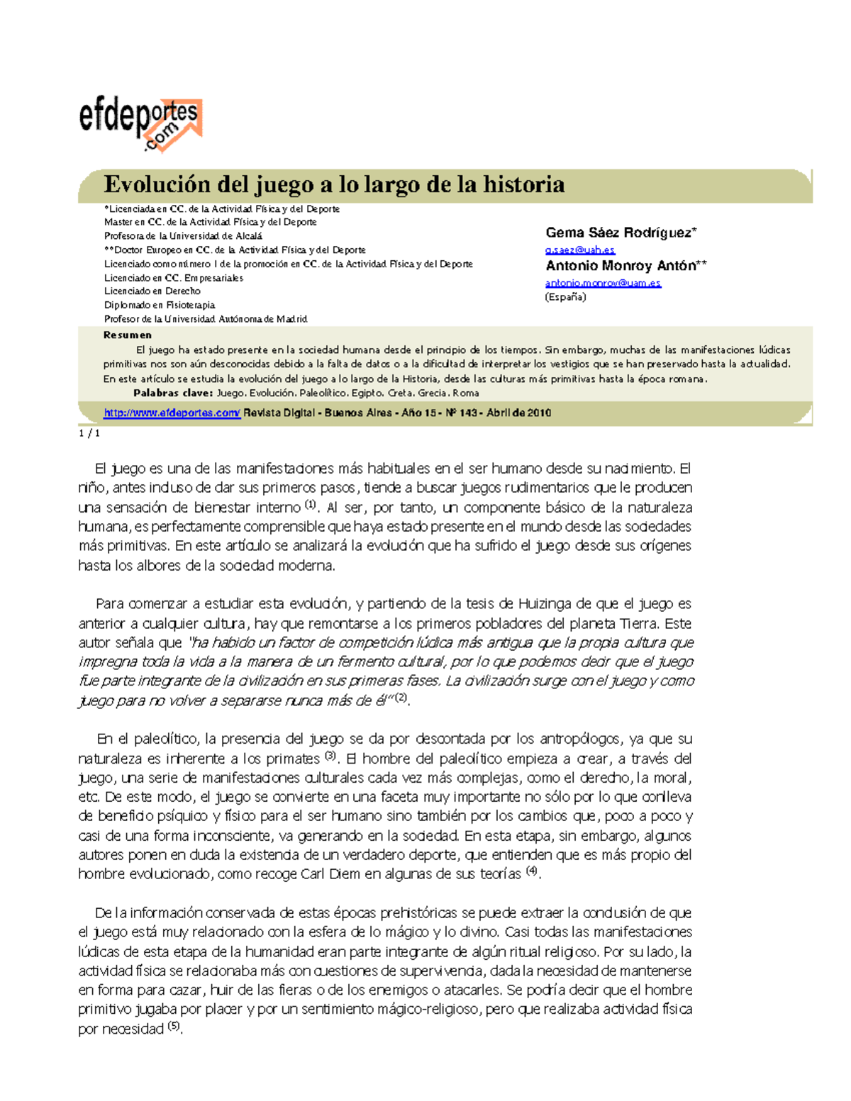 Evolución del juego a lo largo de la historia - 1 / 1 El juego es una ...