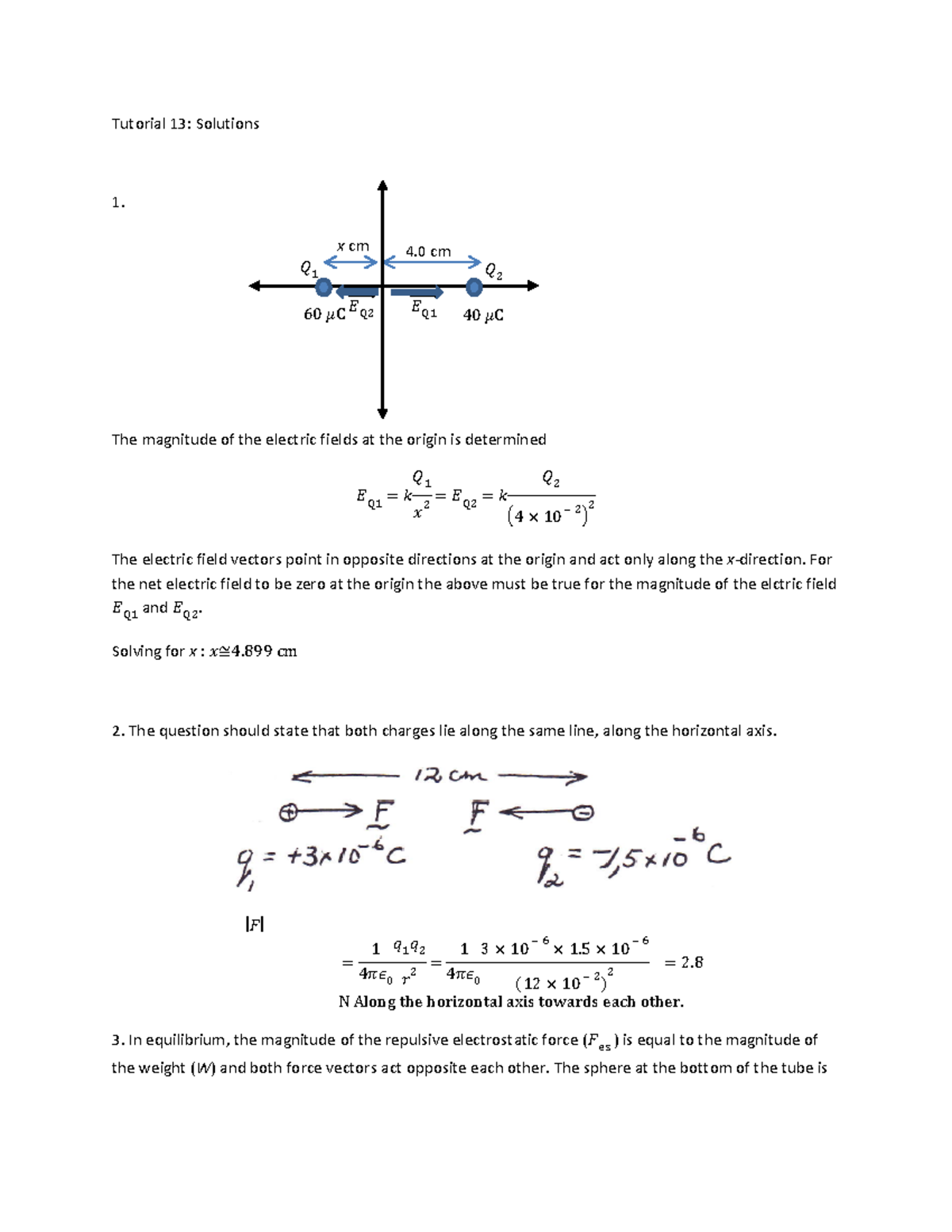 Tutorial 13 - Electrostatics solutions (1) - Copy - Tutorial 13: Solutions 1. x cm 𝑄1 60 𝜇C 𝐸Q2 ...