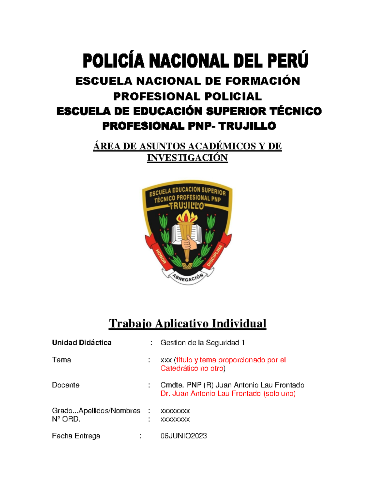 Esquema Basico DE LOS Trabajos Aplicativos - ESCUELA NACIONAL DE FORMACI”N PROFESIONAL POLICIAL ...