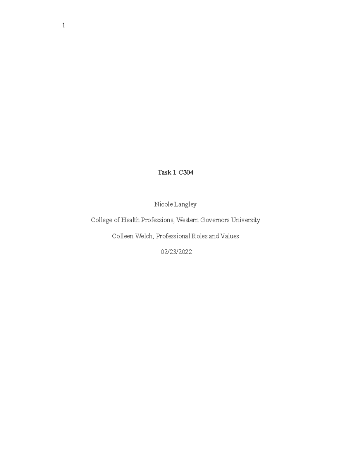 C304 Task 1 - task 1 assignment - 1 Task 1 C Nicole Langley College of ...