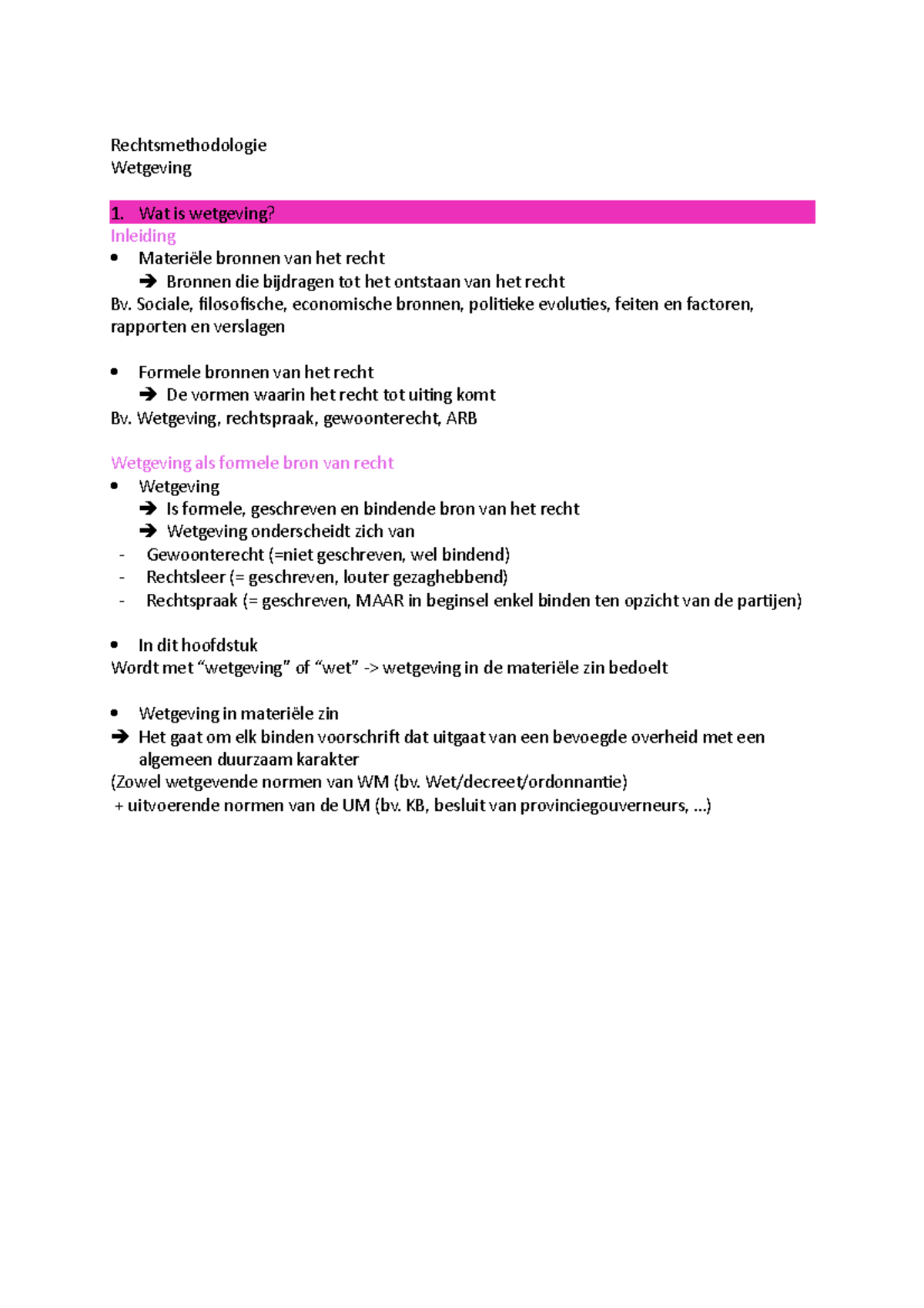Rechtsmethodologie 1 - summary - Rechtsmethodologie Wetgeving Wat is ...