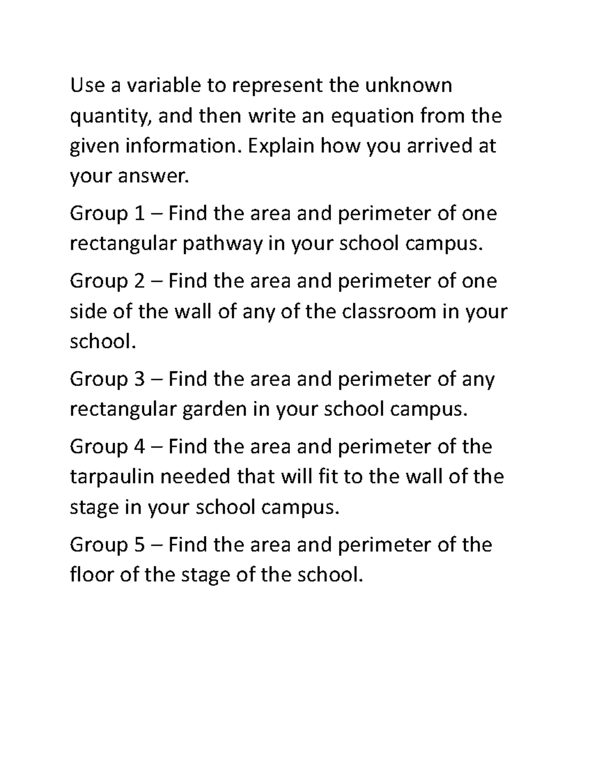 Use a variable to represent the unknown quantity - Explain how you arrived at your answer. Group ...