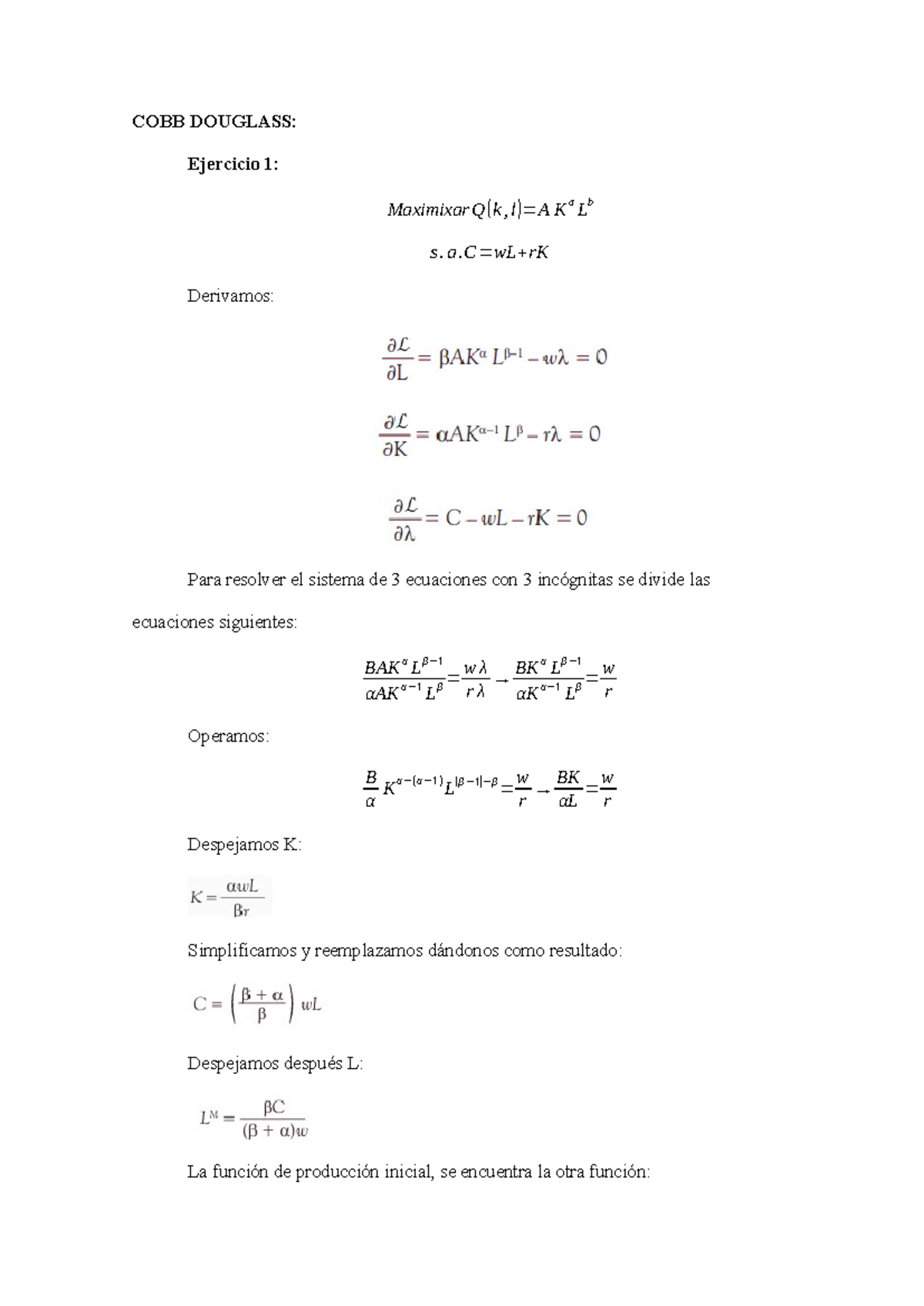 Laobi y wanpatan - jhfy - COBB DOUGLASS: Ejercicio 1: Maximixar Q ( k ...