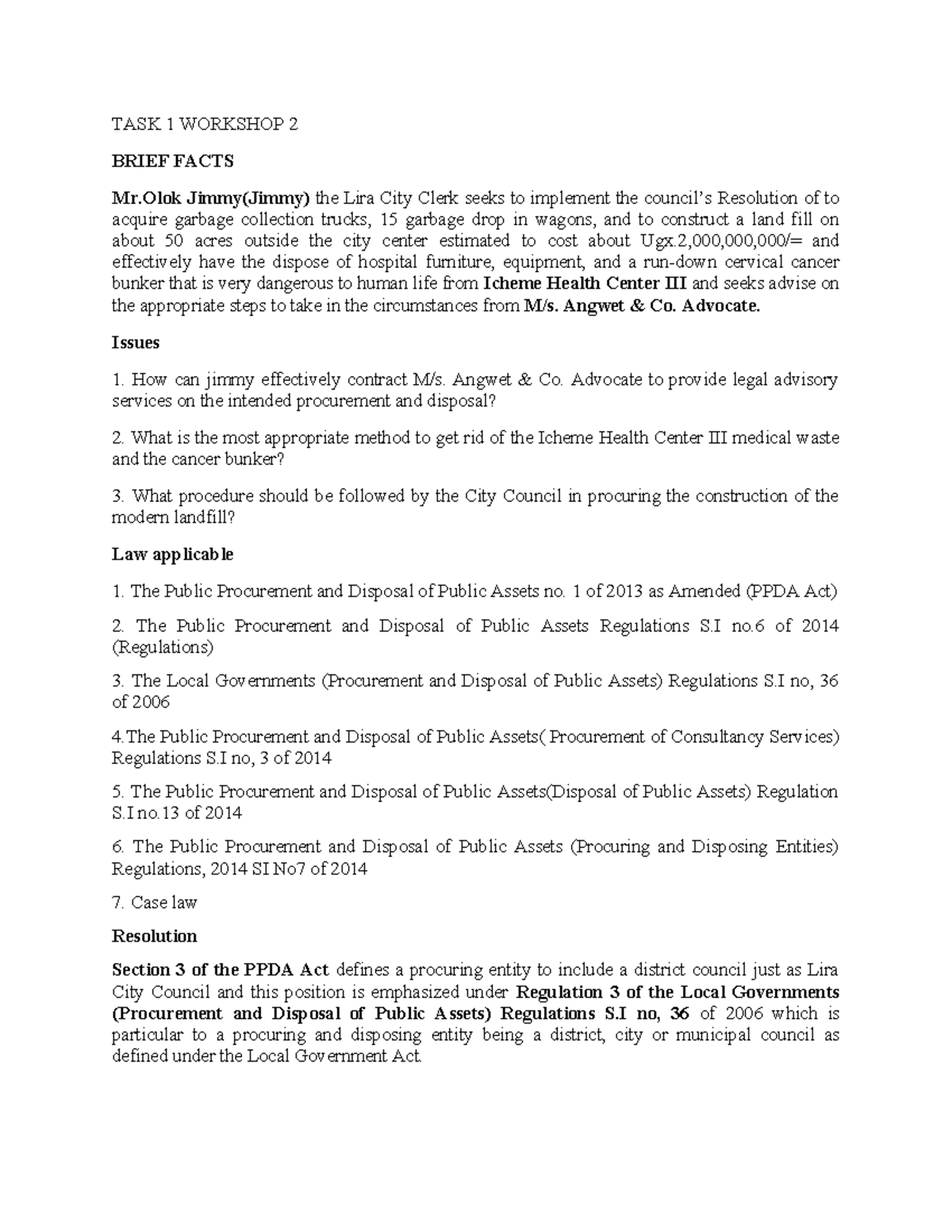 Workshop TWO FIRM B7 - Great - TASK 1 WORKSHOP 2 BRIEF FACTS Mr Jimmy ...