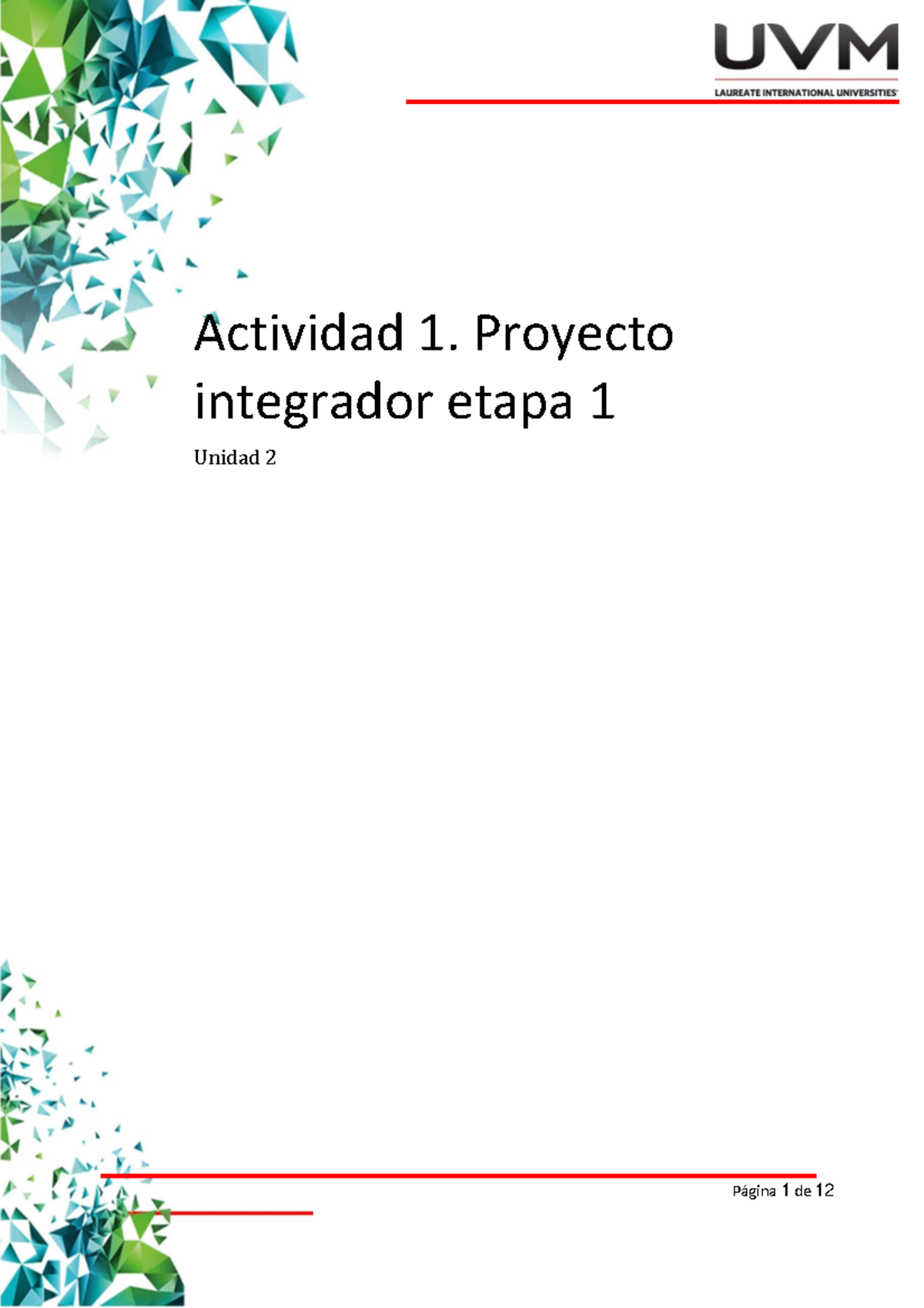 Actividad 1. Proyecto integrador etapa 1 - Actividad 1. Proyecto integrador etapa 1 Unidad 2 1 ...