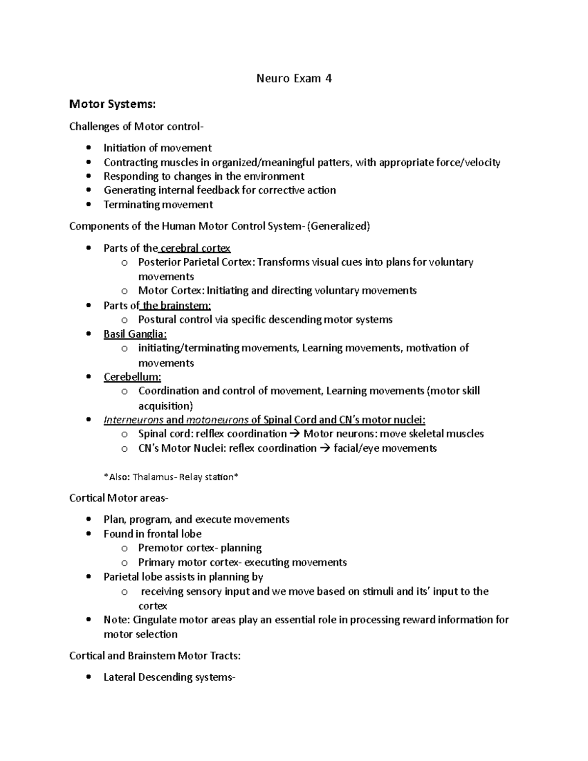 Study guide exam 4 DETAILED - Neuro Exam 4 Motor Systems: Challenges of ...