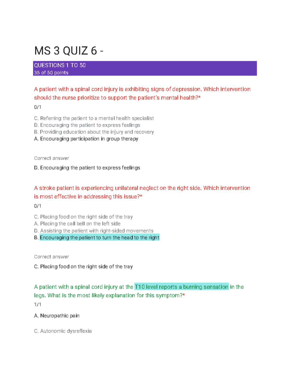 P2 Stroke SCI Q6 - neurological - MS 3 QUIZ 6 - QUESTIONS 1 TO 50 35 of 50 points A patient with ...