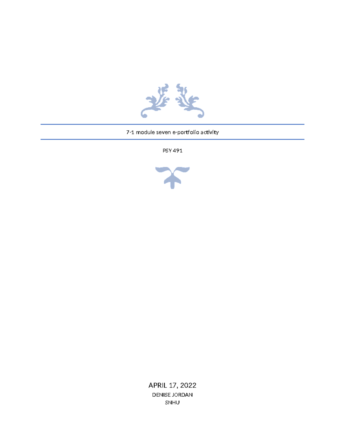 7-1 Module Seven e Portfolio Activity 2 - 7-1 module seven e-portfolio activity PSY 491 APRIL 17 ...