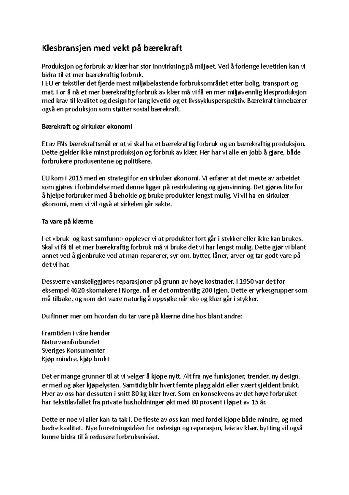 Klesbransjen med vekt på bærekraft - Klesbransjen med vekt på bærekraft ...