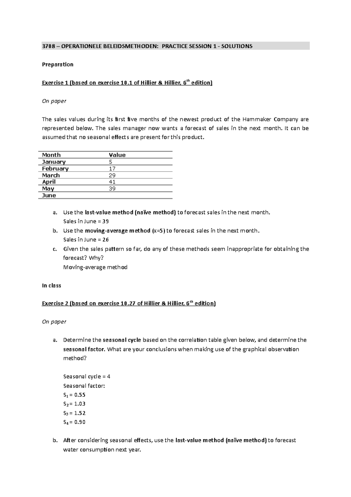 OPBM Forecasting Practice session 1 solutions BB - 3708 – OPERATIONELE BELEIDSMETHODEN: PRACTICE ...