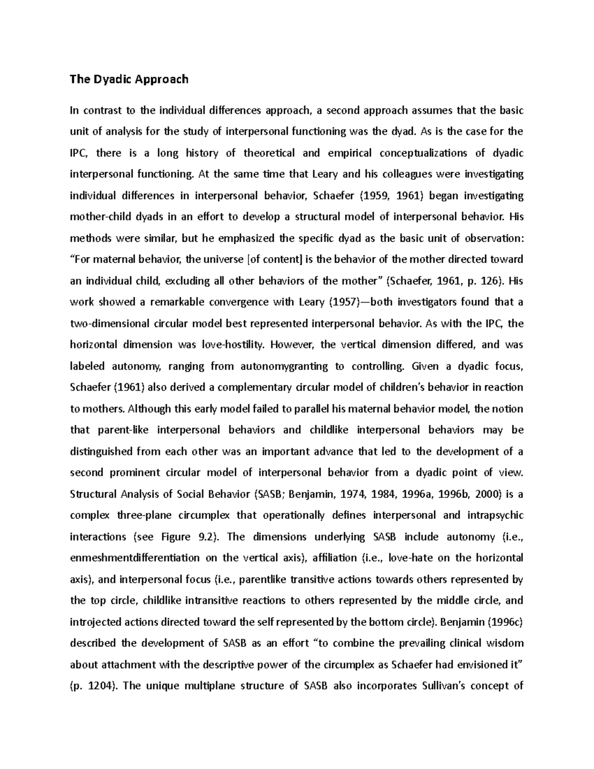 The Dyadic Approach - As is the case for the IPC, there is a long ...