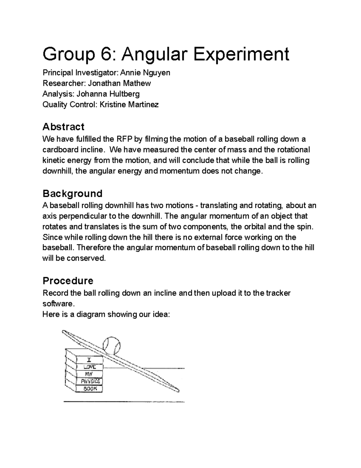 Angular Experiment Lab Group 6 Angular Experiment Principal Investigator Annie Nguyen