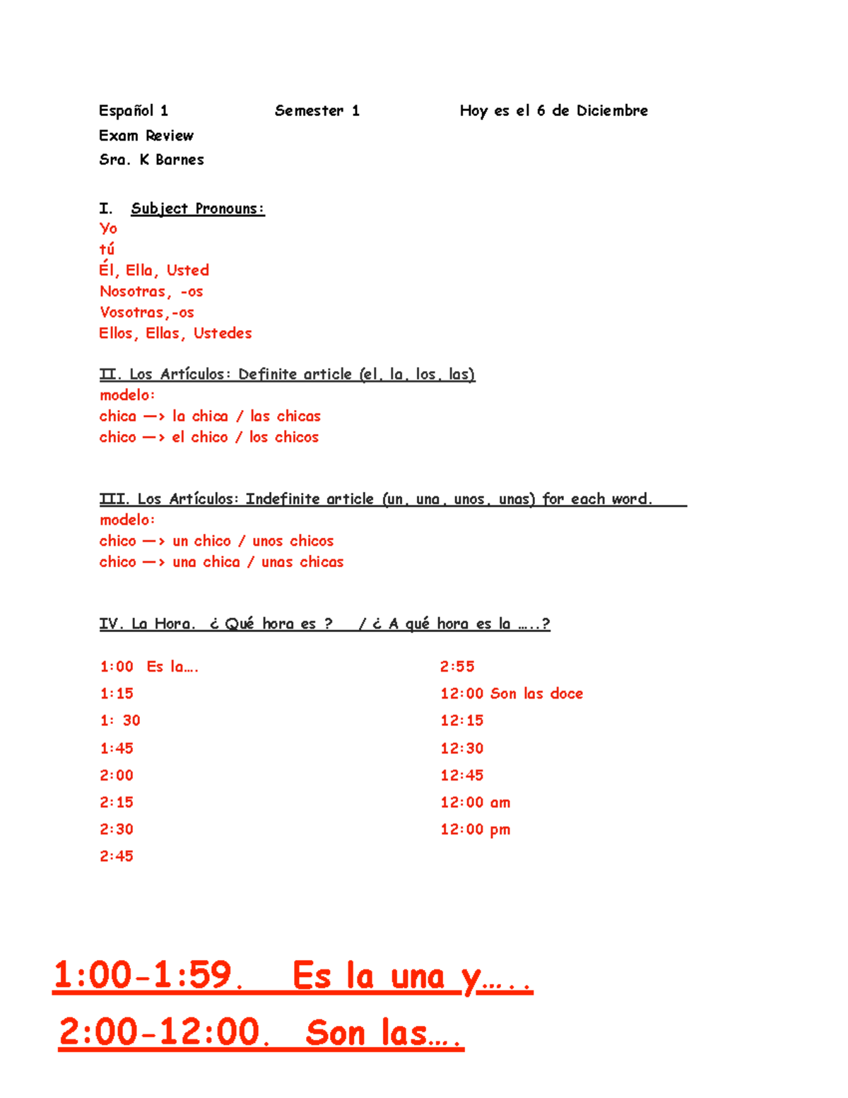 Exam Semester 1 Spanish - Español 1 Semester 1 Hoy es el 6 de Diciembre ...