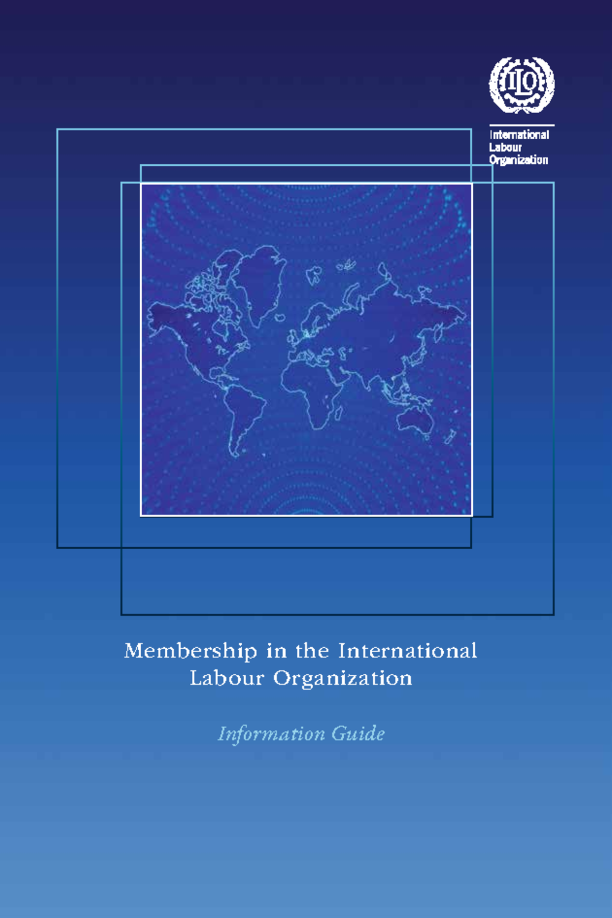 Membership IN ILO - Membership in the International Labour Organization ...
