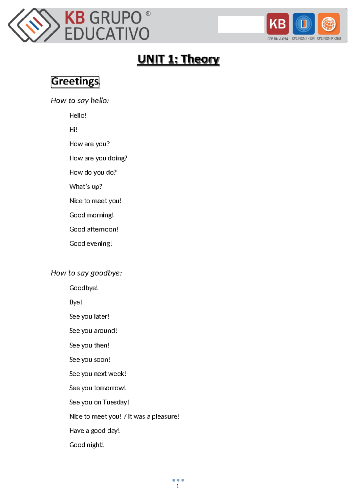 INGLe S 1 - UNIT 1 - Theory BX3d H9o - INGLÉS 1 How to say hello: Hello ...