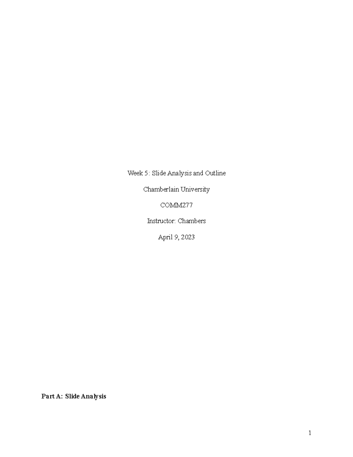 Week 5- Slide Analysis and Outline - Week 5: Slide Analysis and Outline ...