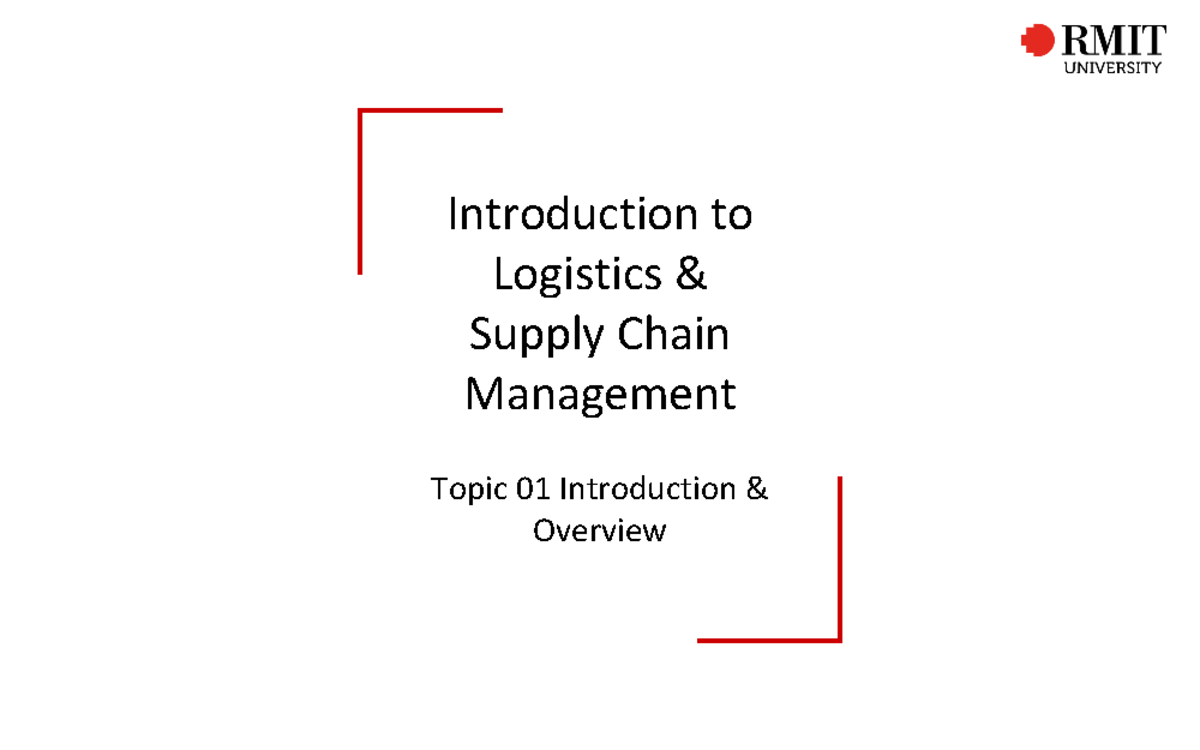 Lecture 01 2019 - Introduction to Logistics & Supply Chain Management ...