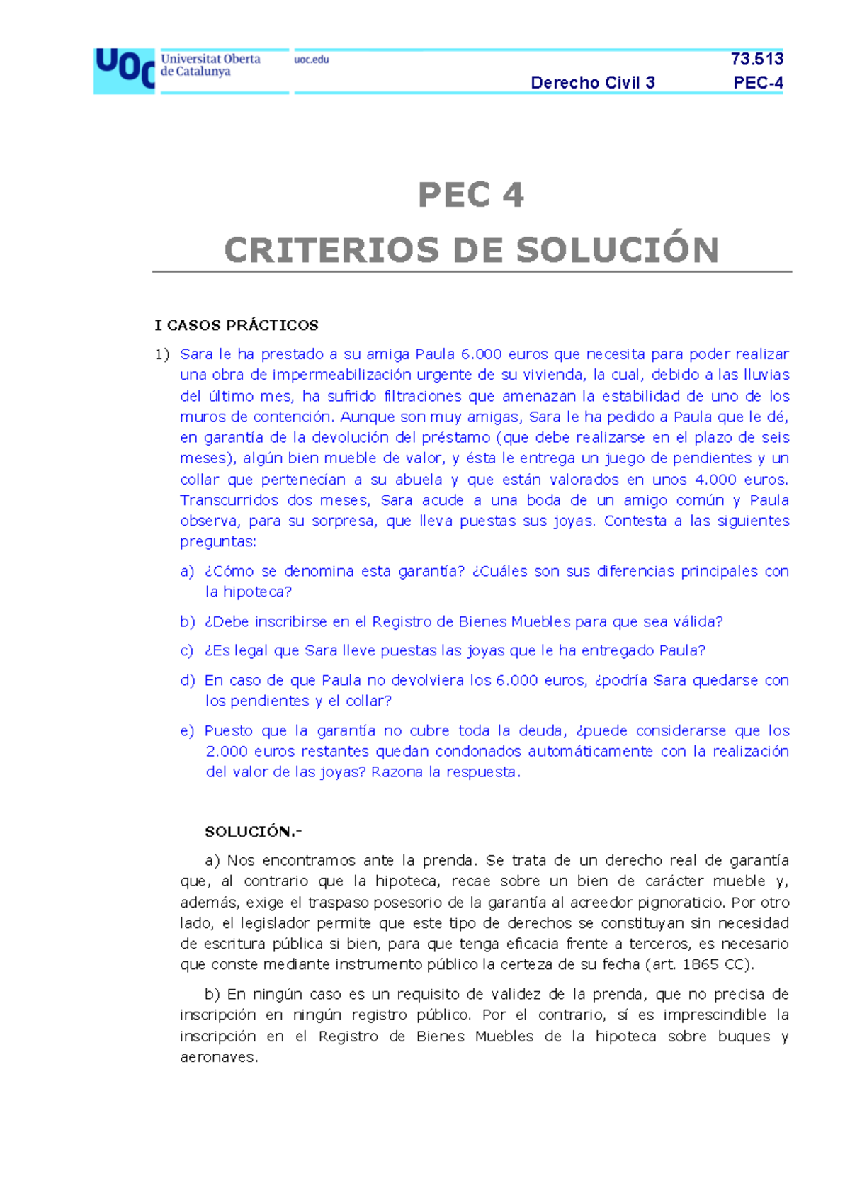 73513 Solpec 4 2019-2 - SOLUCIÓN PEC4 - Derecho Civil 3 PEC- PEC 4 CRITERIOS DE SOLUCIÓN I CASOS ...
