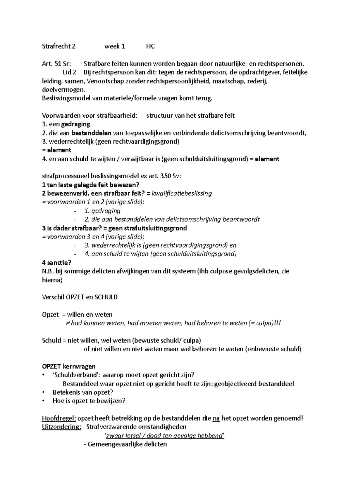 HC week 1 opzet, culpa & avas - Strafrecht 2 week 1 HC Art. 51 Sr ...
