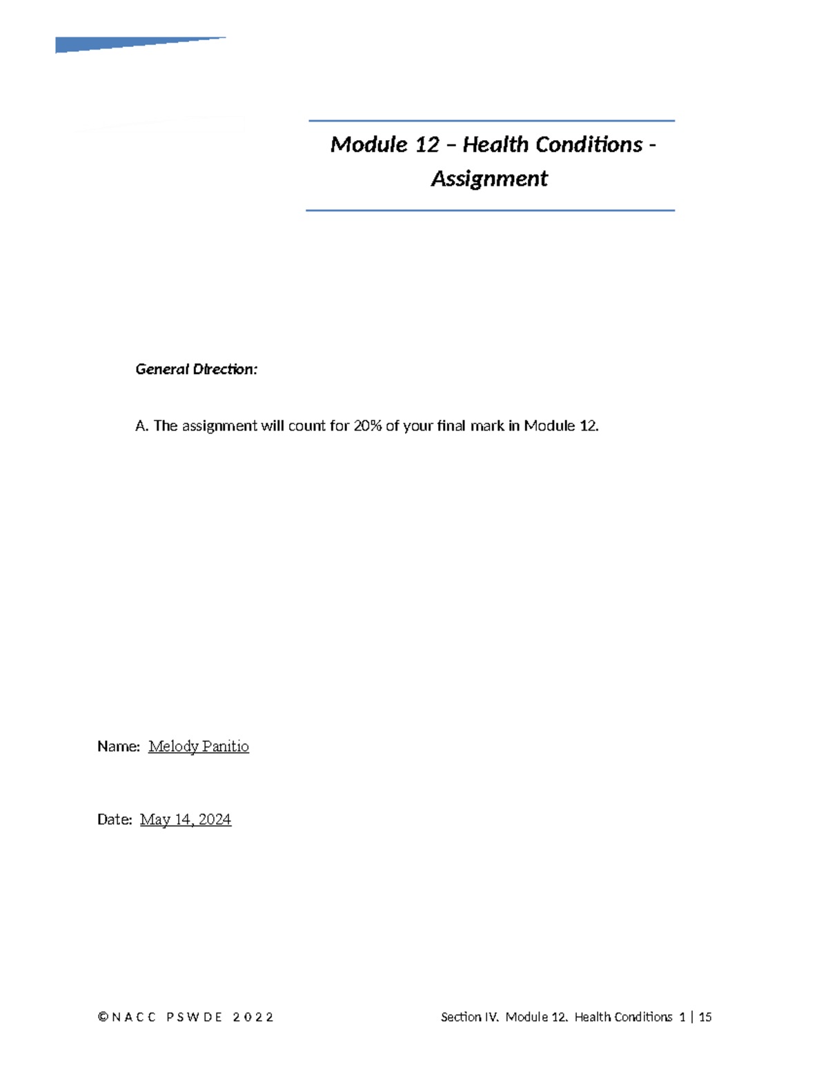 Module 12 assignment - Module 12 – Health Conditions - Assignment General Direction: A. The ...