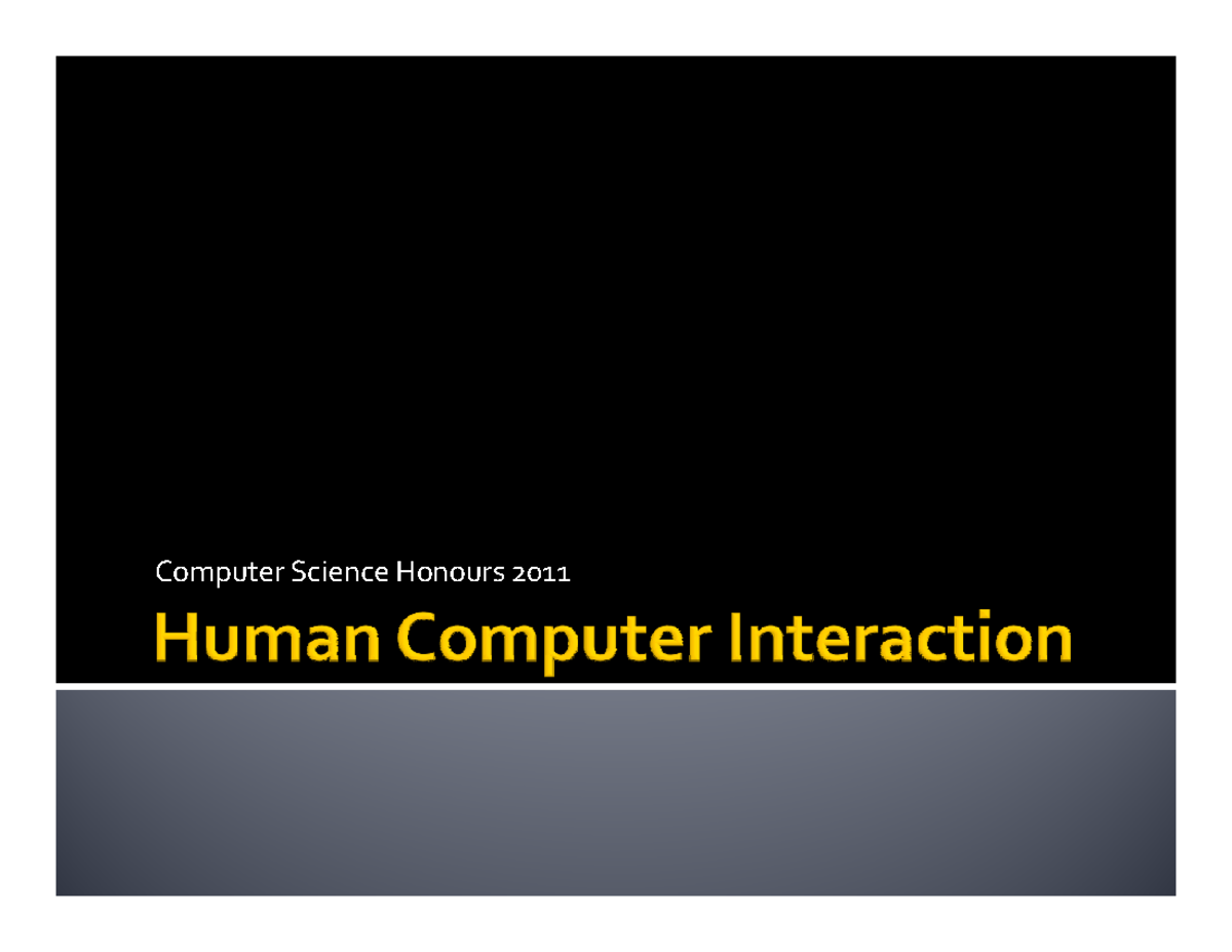 1 Lecture 1 All Computer Science Honours ThTh E Way Hh Umans I 1-lecture-1-all-computer-science-honours-thth-e-way-hh-umans-i