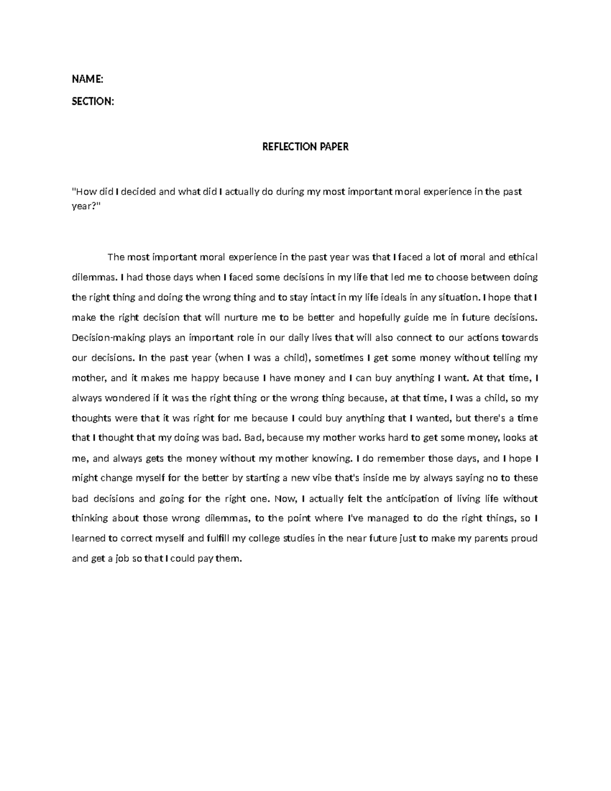 Reflection Paper (ethics) - NAME: SECTION: REFLECTION PAPER "How did I ...