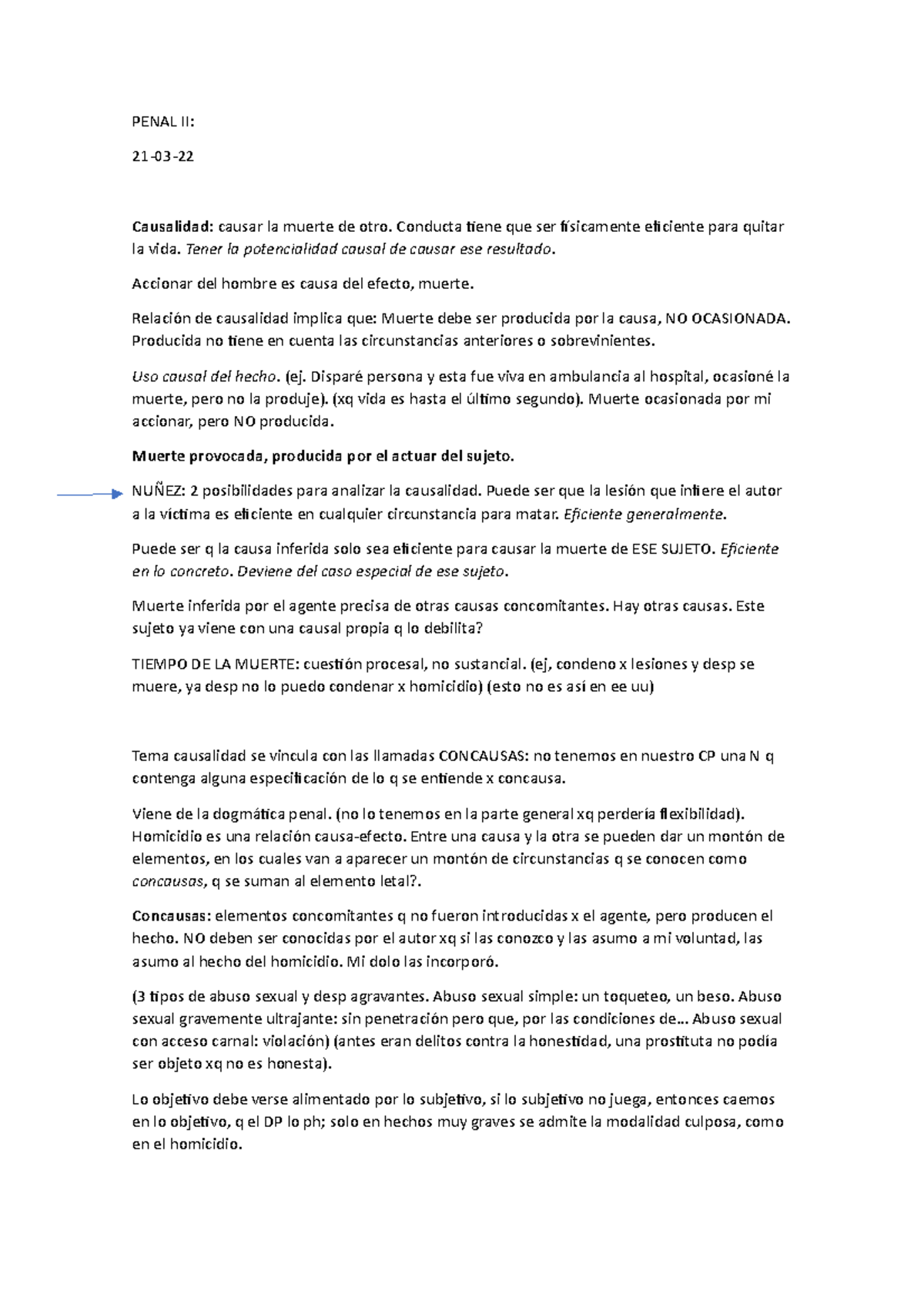 Clase 3 - hdhdfh - PENAL II: 21-03- Causalidad: causar la muerte de ...