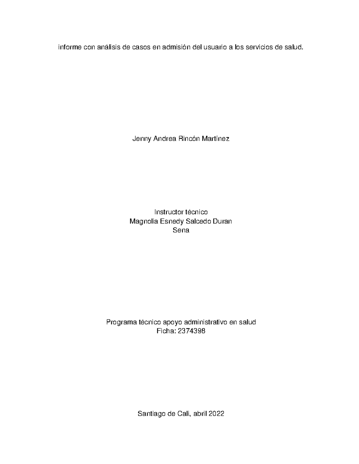 Actividad admision de usuarios - informe con análisis de casos en ...