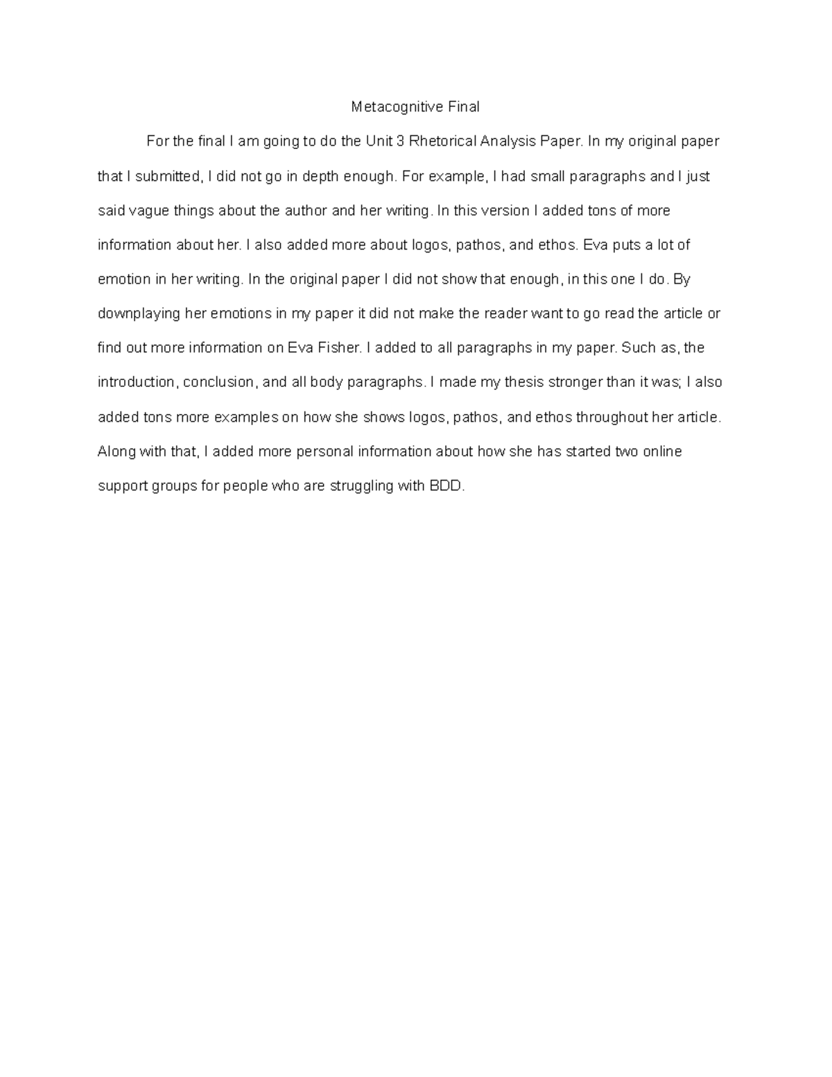Metacognitive Writing -Final - Metacognitive Final For the final I am ...
