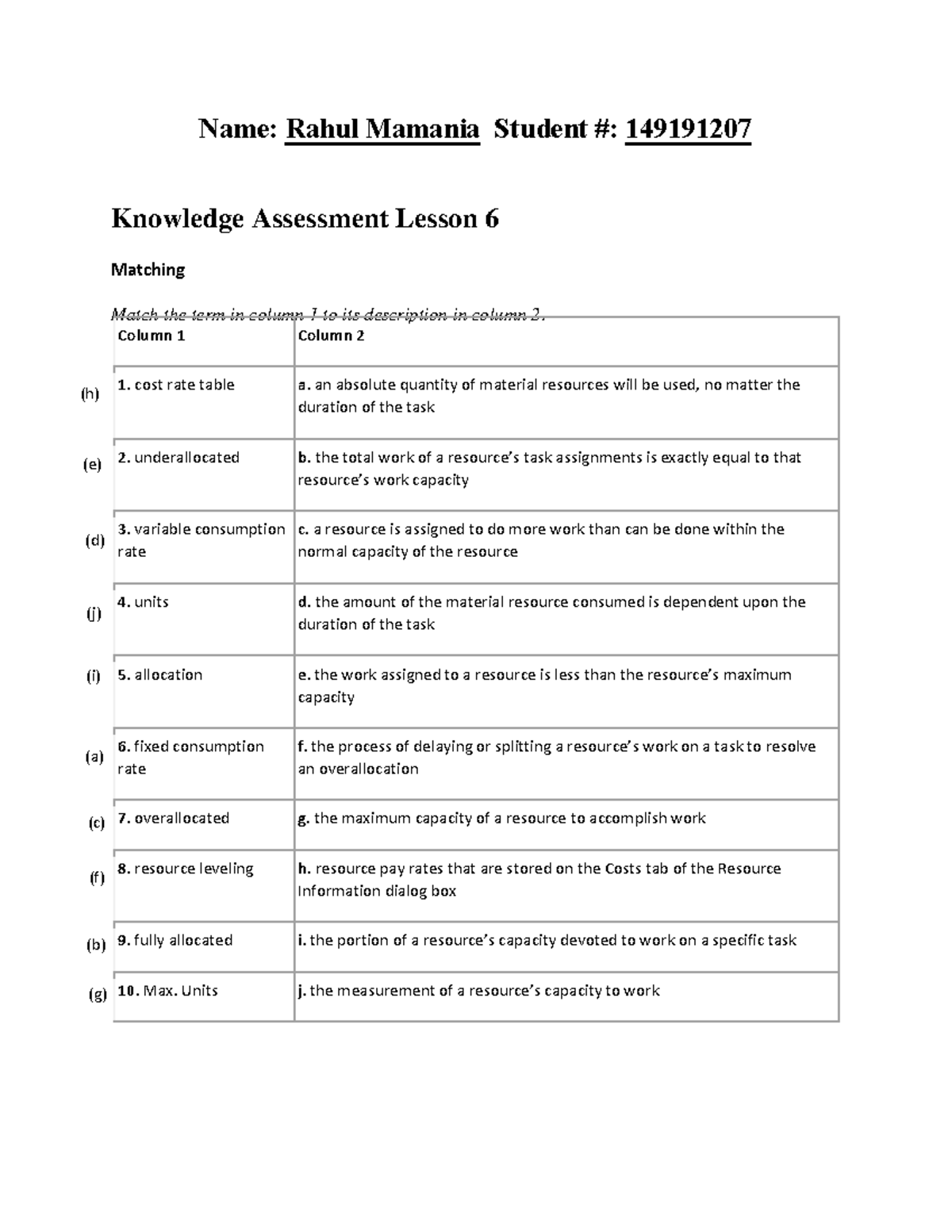 MSProject Lab06 Assignment - Name: Rahul Mamania Student #: 149191207 ...