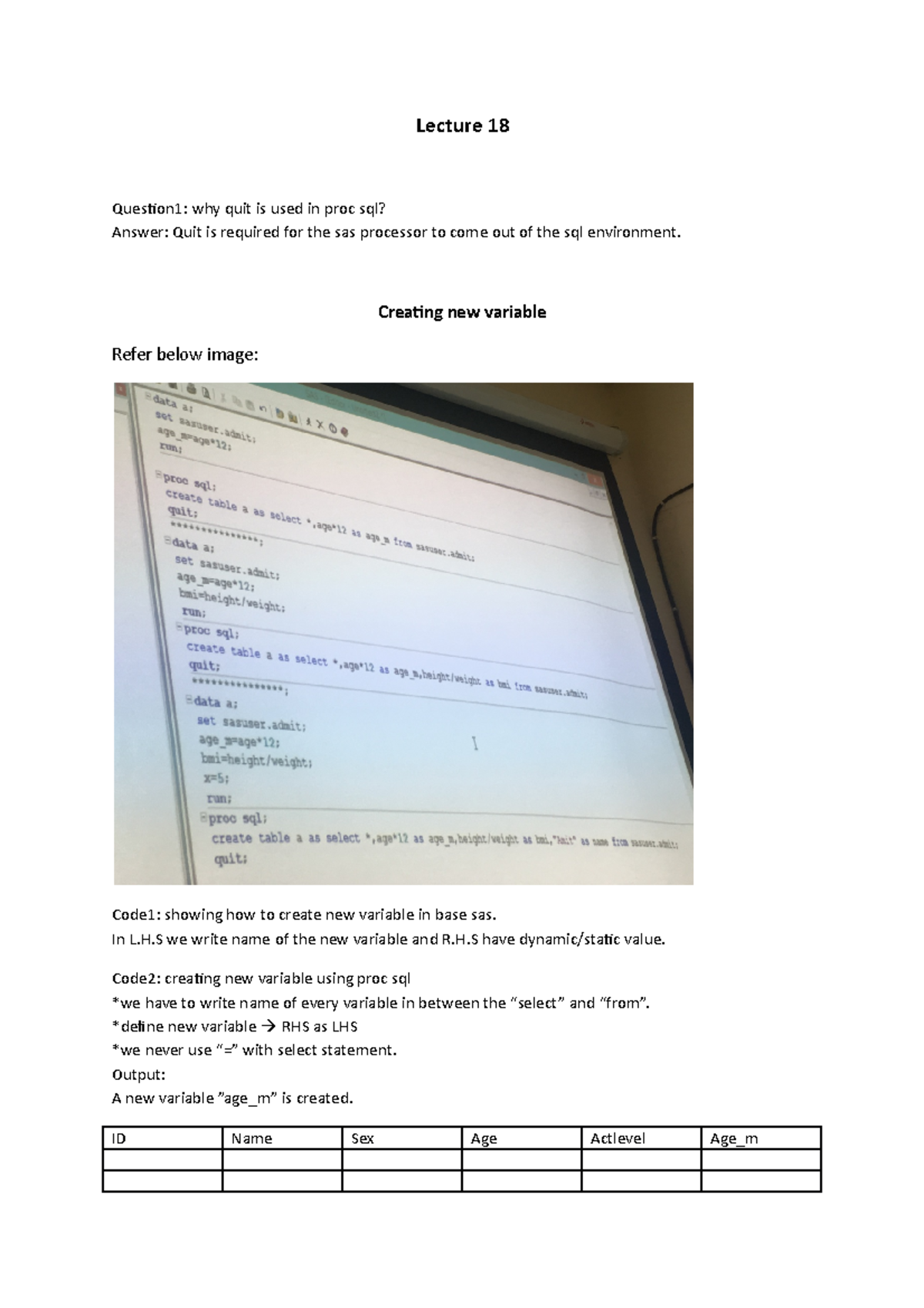 Lecture 18 Sas Notes Lecture 18 Question1 Why Quit Is Used In Proc Sql Answer Quit Is