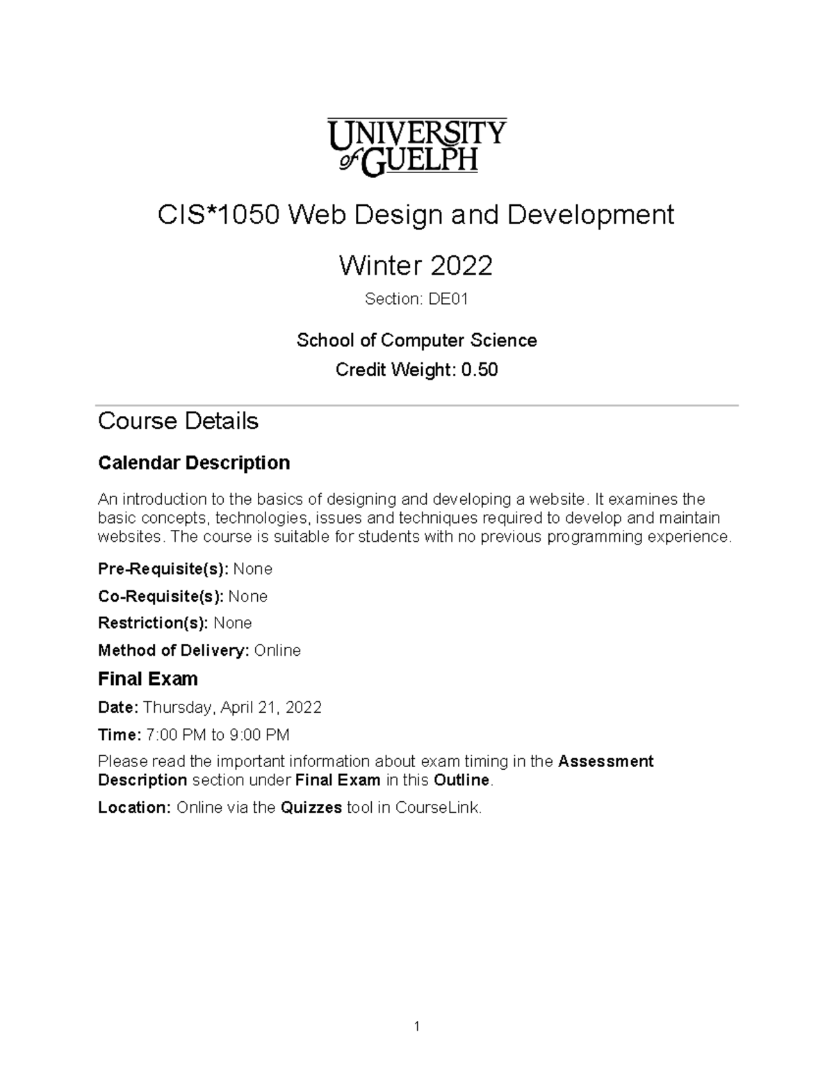 Outline CIS1050 DE01 W22 final-2 - 1 CIS*1050 Web Design and Development Winter 2022 Section: DE ...