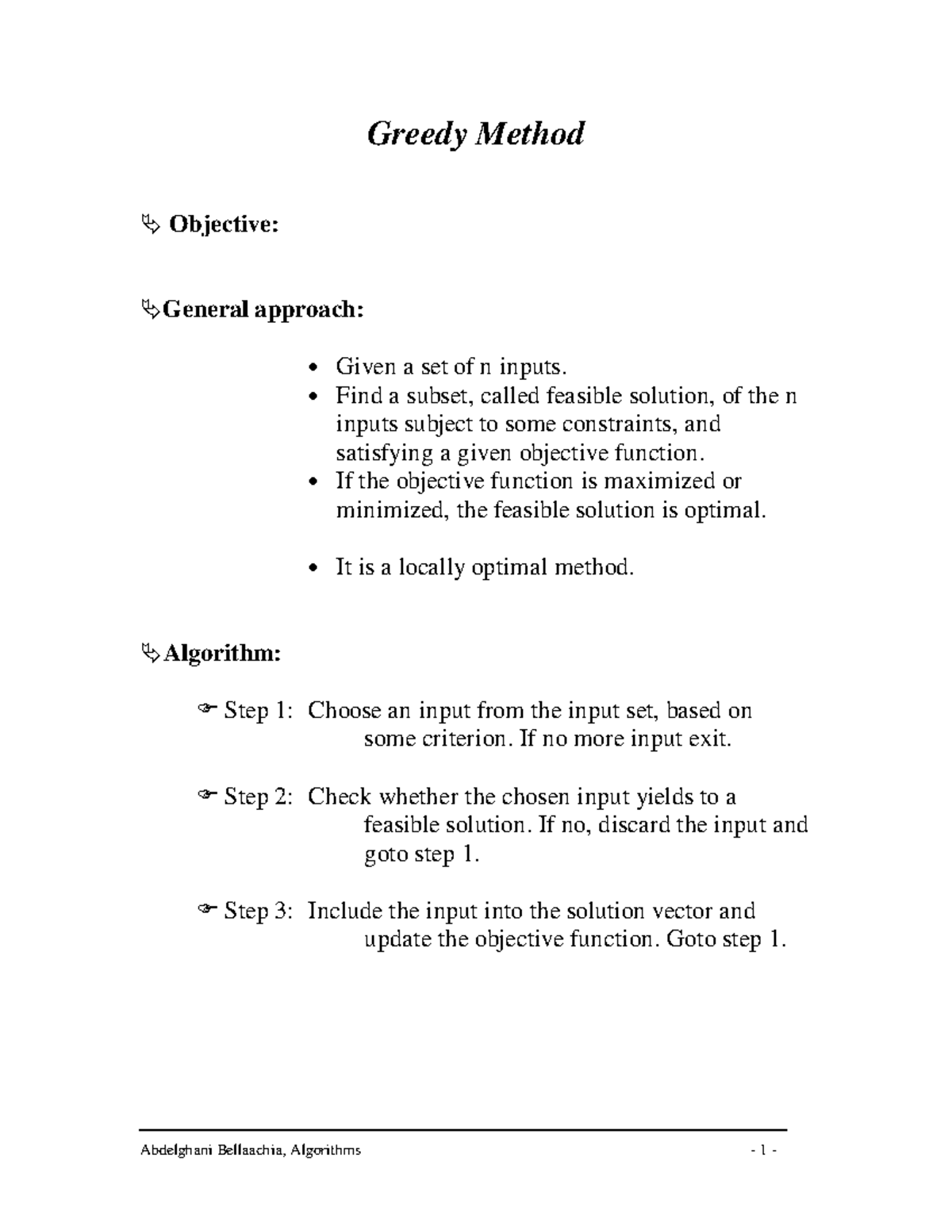 Greedy method - course content - Greedy Method ƒ Objective: ƒGeneral ...