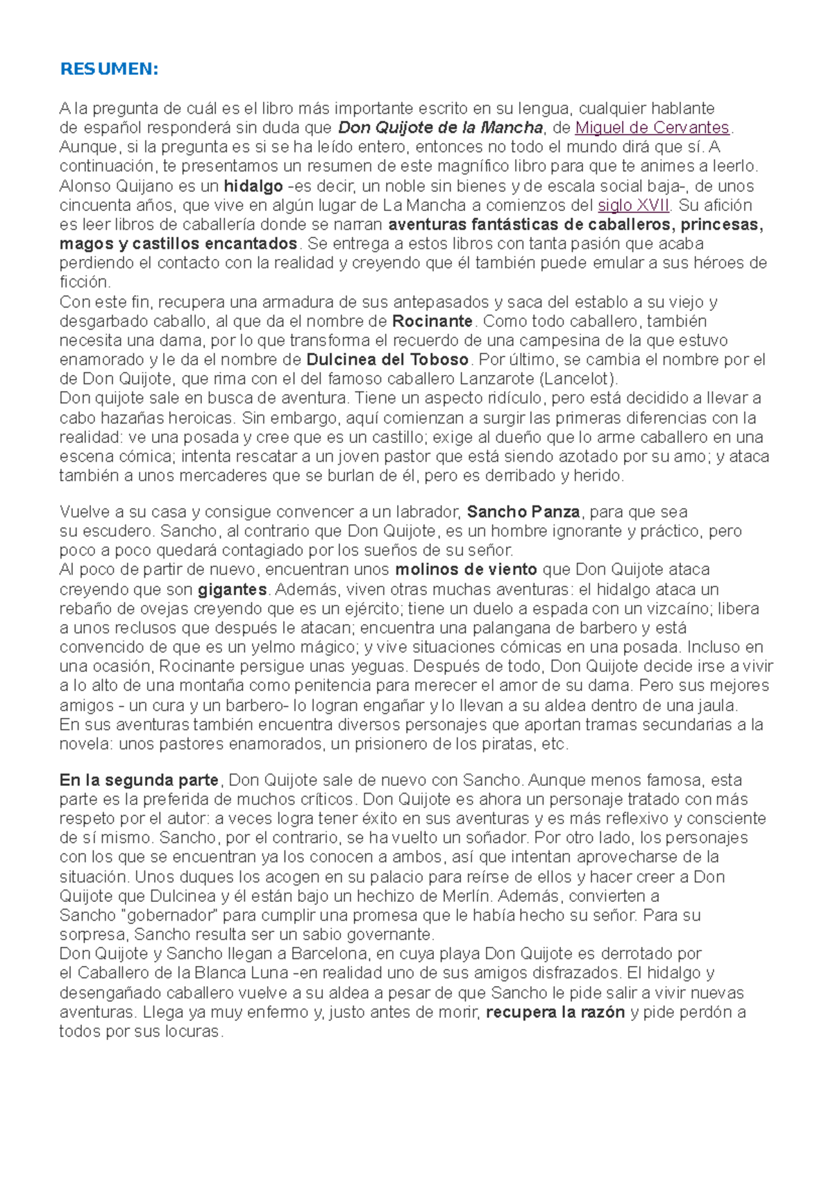 Resumen de don quijote de la mancha - RESUMEN: A la pregunta de cuál es ...