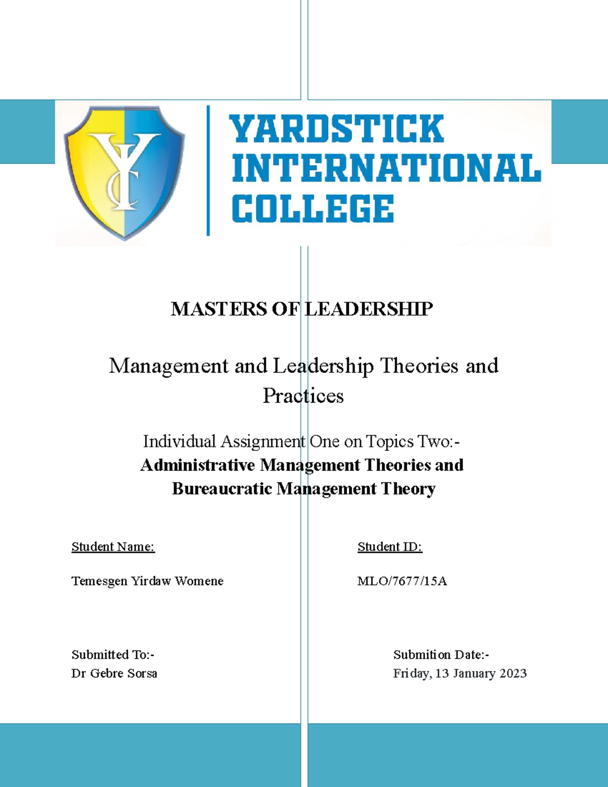 Temesgen Yirdaw MLO-7677-15A MTP Assignment 1 - MASTERS OF LEADERSHIP Management and Leadership ...