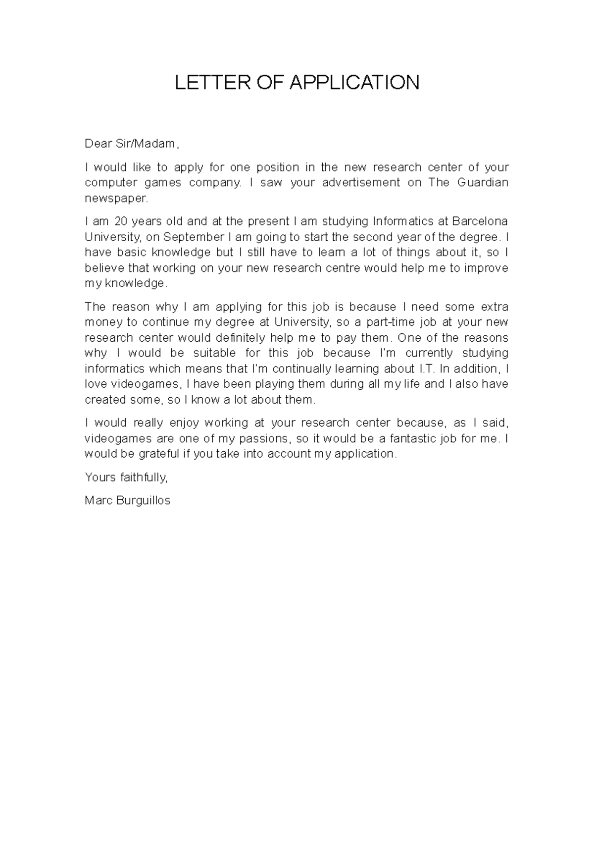 Letter OF Aplication - LETTER OF APPLICATION Dear Sir/Madam, I would ...