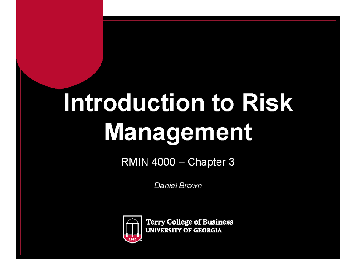 RMIN 4000 Summer 2021 Chapter 3 - Daniel Brown RMIN 4000 – Chapter 3 ...