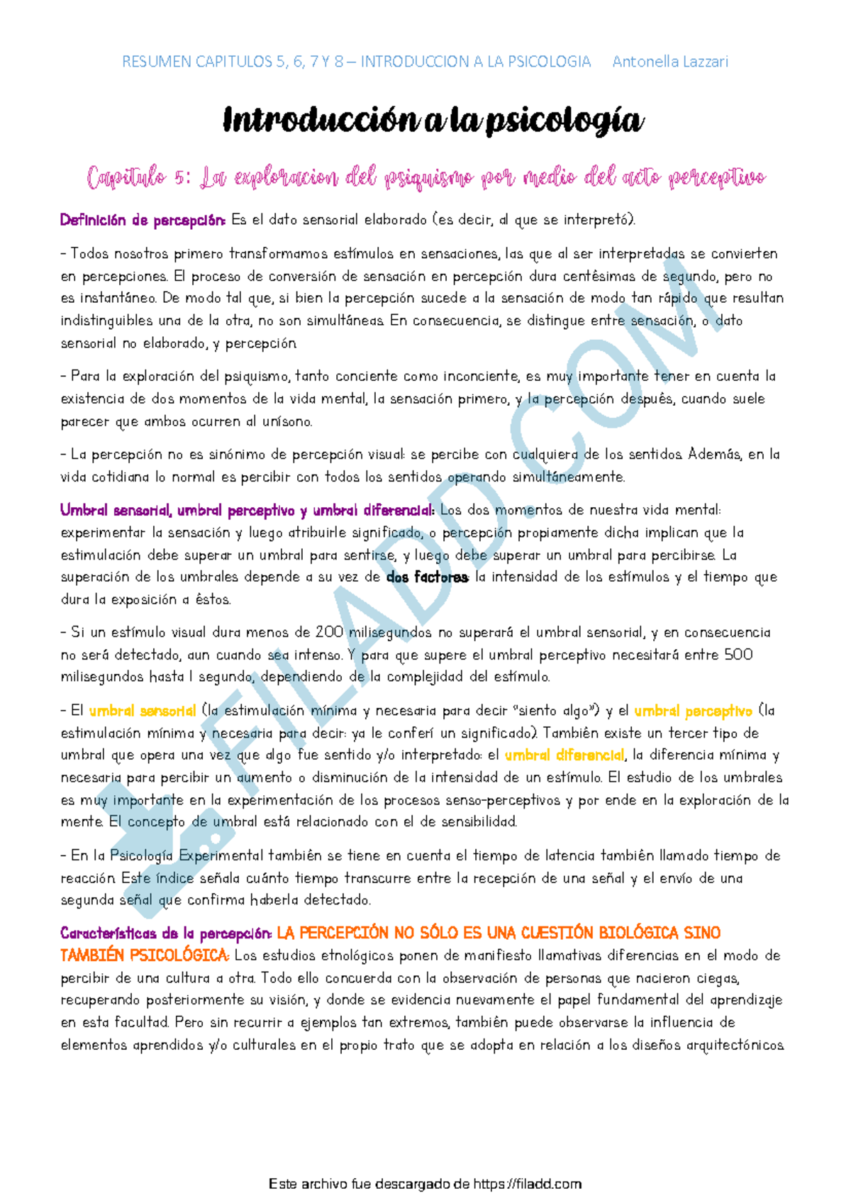 Resumen Capitulos 5 6 7 Y 8 - Introduccion A LA Psicologia - Introducción a la psicología ...