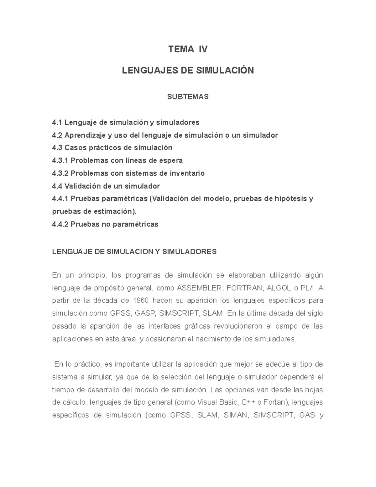 TEMA IV - Tema IV Simulación - TEMA IV LENGUAJES DE SIMULACIÓN SUBTEMAS 4 Lenguaje de simulación ...