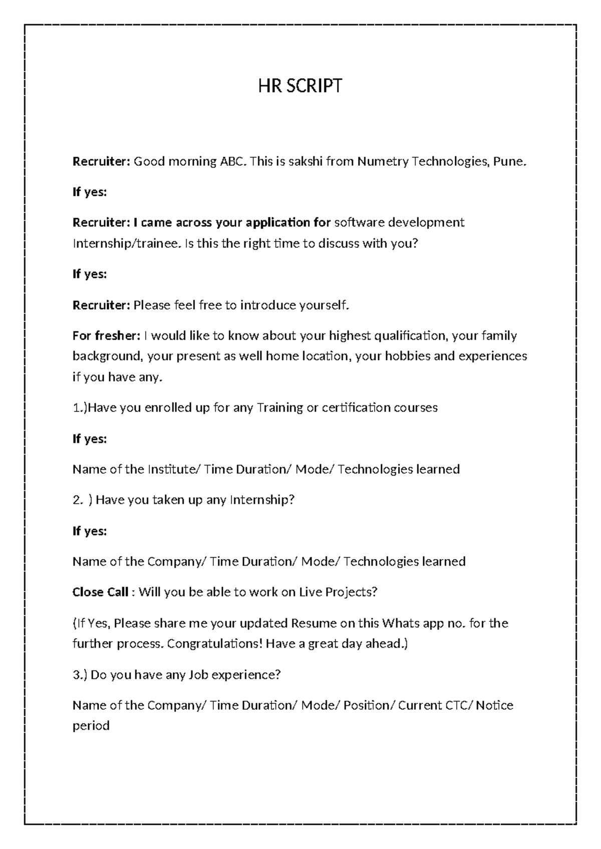 HR Script-3 - HR SCRIPT Recruiter: Good morning ABC. This is sakshi ...