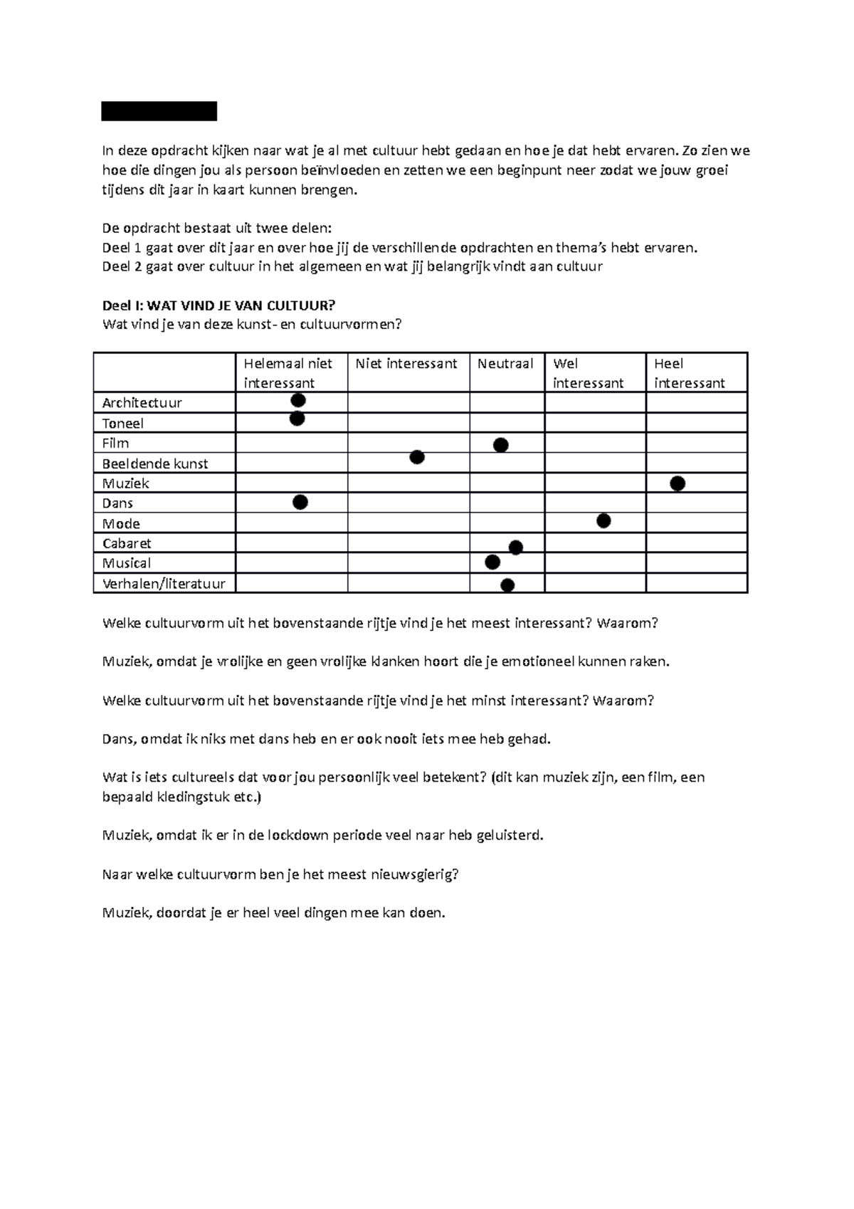Cultuurdocument voor ckv - Cultuurdocument In deze opdracht kijken naar wat je al met cultuur ...