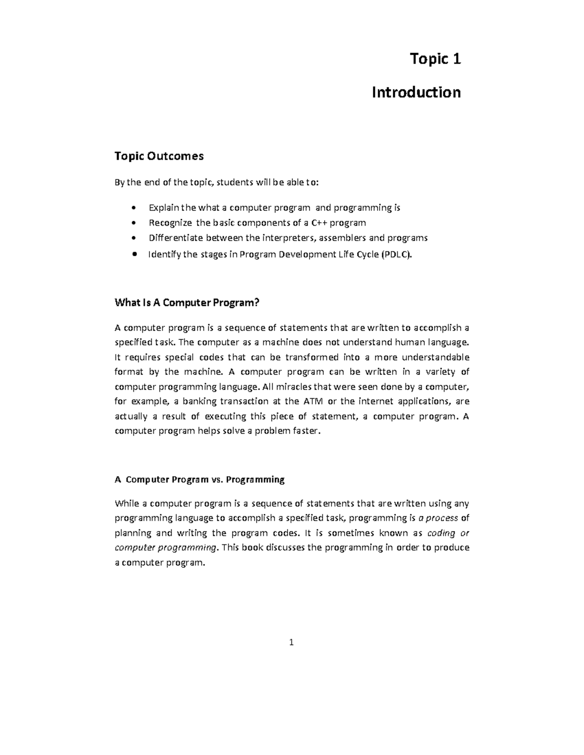 Modul C++V2 2011 - Topic 1 Introduction Topic Outcomes By the end of ...