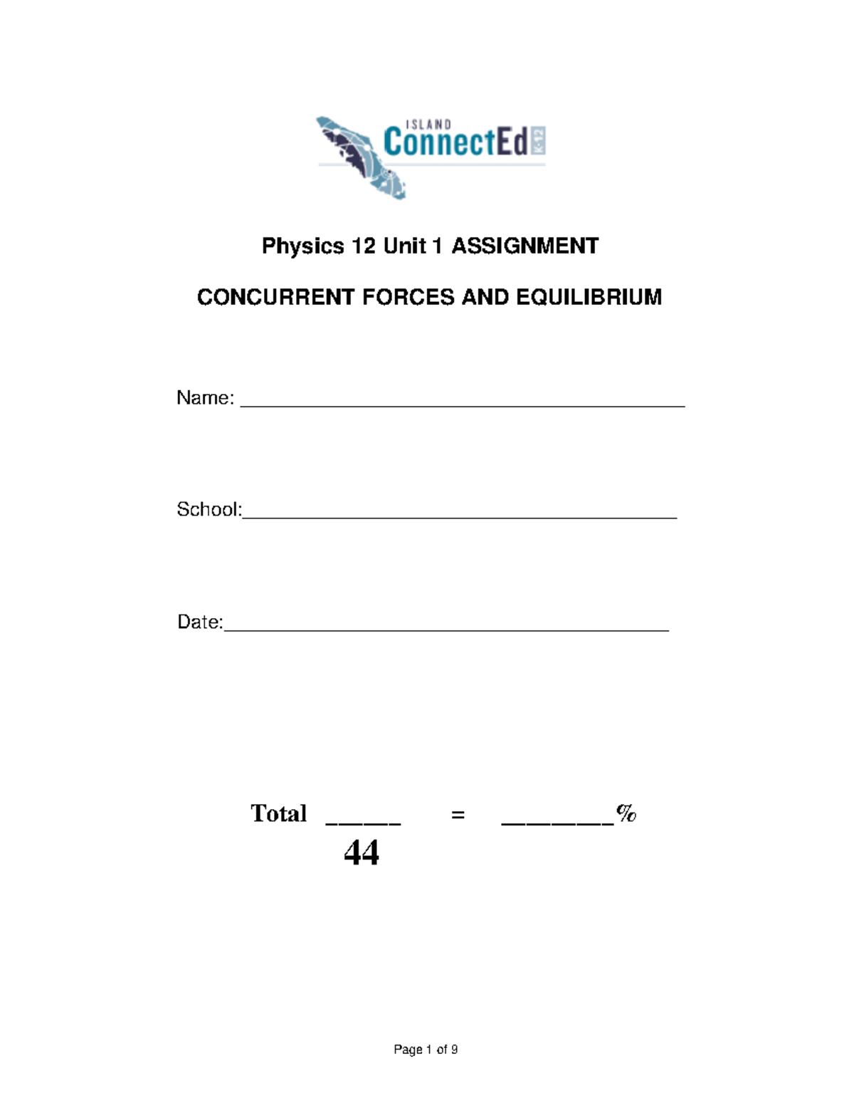 Unit 1 Assignment - Physics 12 Unit 1 ASSIGNMENT CONCURRENT FORCES AND ...