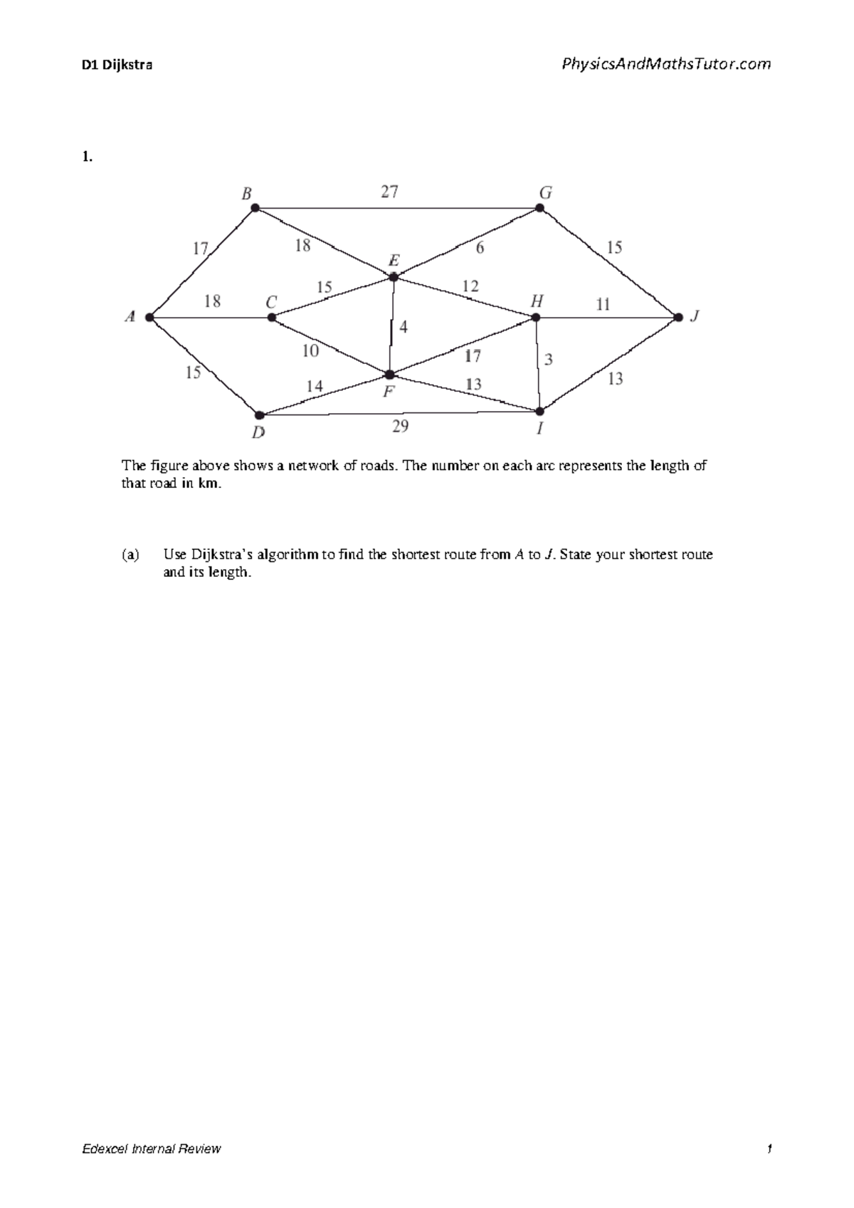 D1 Dijkstra - decsion math 1 - 1. The figure above shows a network of ...